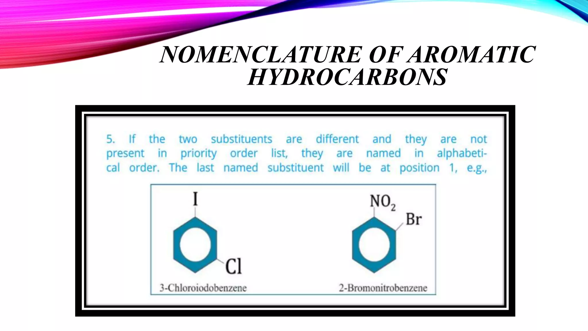 Nomenclature of aromatic hydrocarbons | PPTX