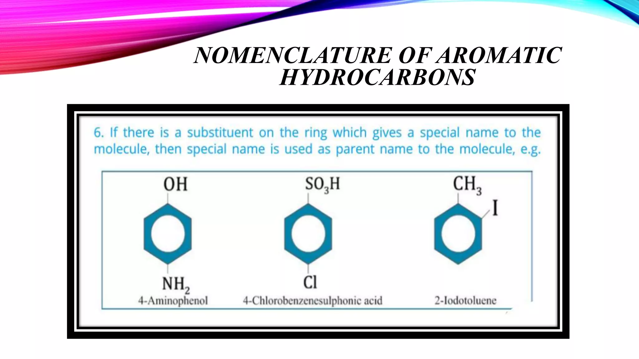 Nomenclature of aromatic hydrocarbons | PPTX