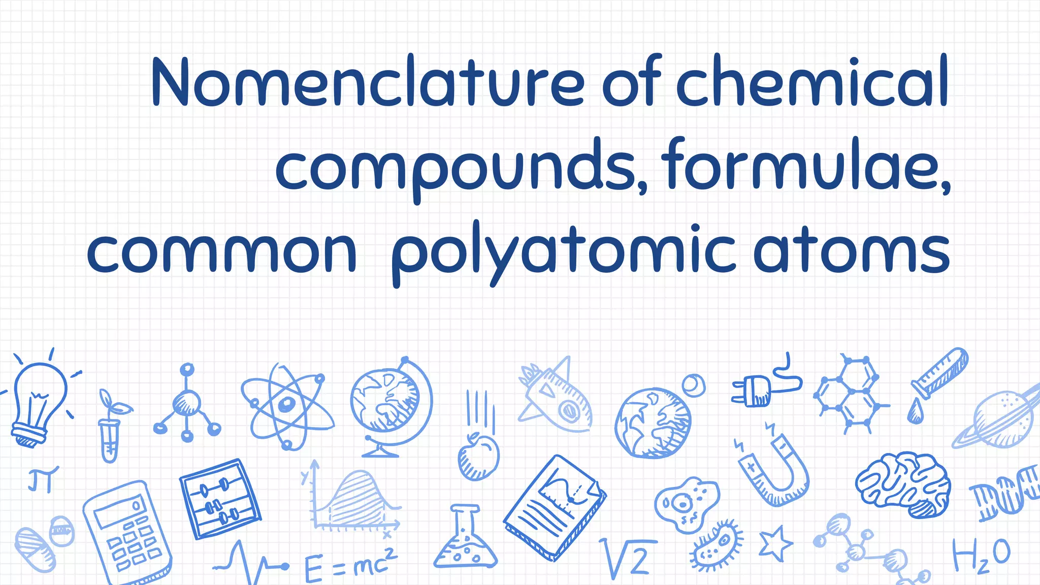 NOMENCLATURE OF BINARY POLY-ATOMIC COMPOUNDS | PPT