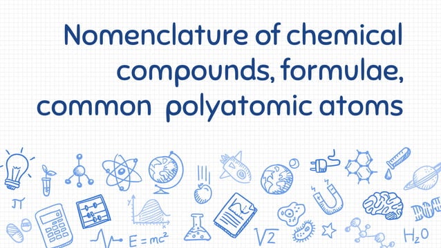 NOMENCLATURE OF BINARY POLY-ATOMIC COMPOUNDS | PPT