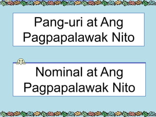 Nominal, Pang-uri | PPTX