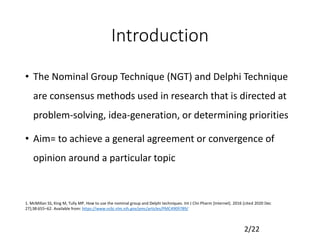 Nominal group technique and Delphi method (Consensus methods) | PPTX