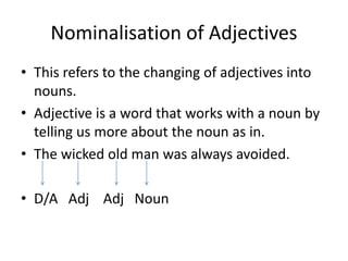Nominalisation of adjectives | PPTX