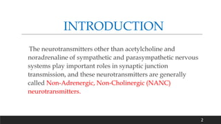 Non adrenergic, non-cholinergic (nanc) transmitters | PPTX