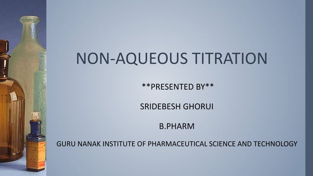 Non aqueous titration | PPTX | Chemistry | Science