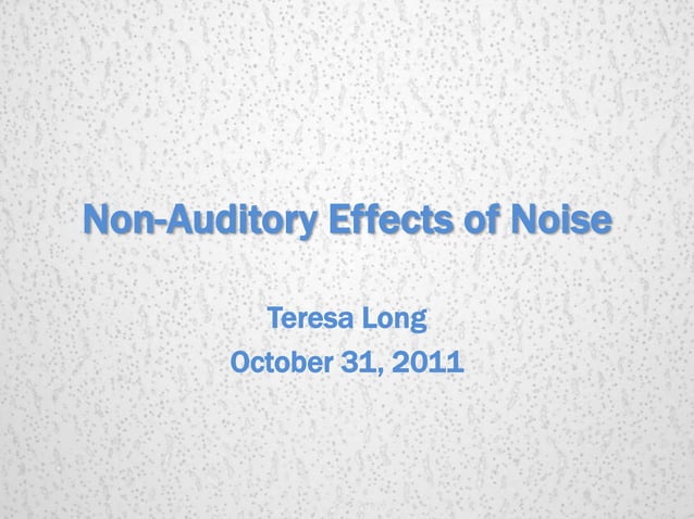 Non-auditory Effects of Noise | PPTX | Indoor Environmental Quality ...