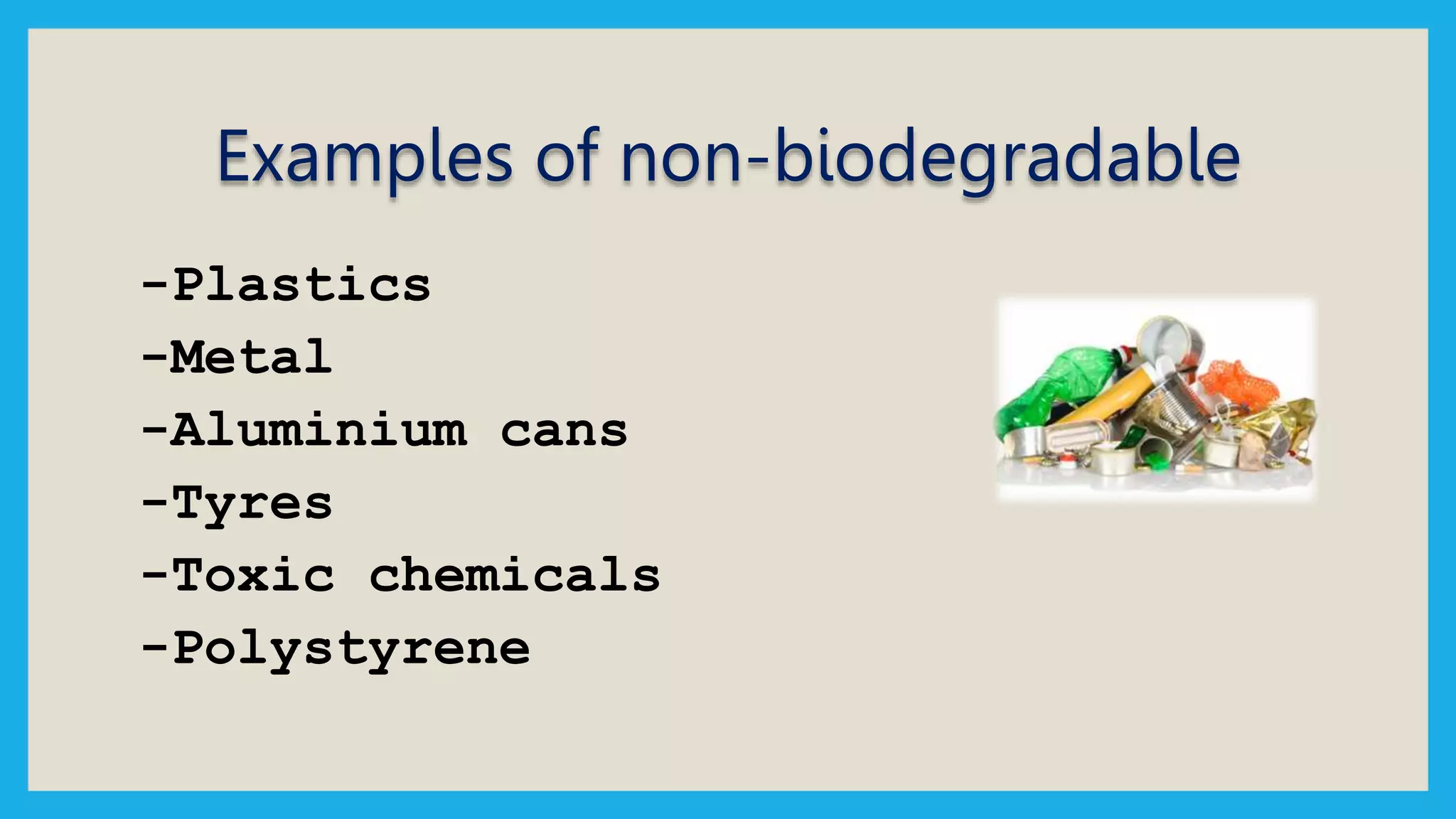 Non-biodegradable wastes.pptx