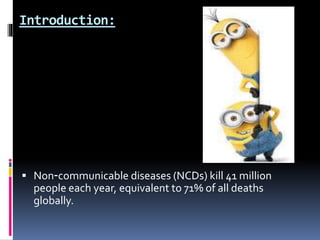 Non communicable-diseases | PPTX