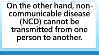 Non Communicable Disease | PPTX