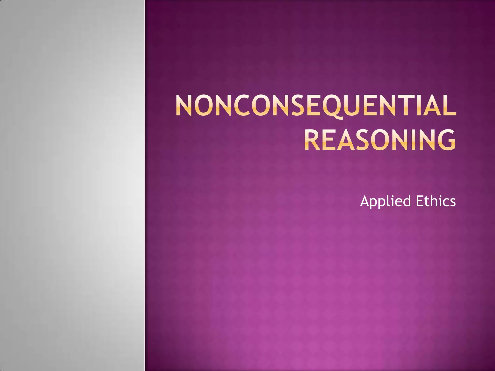 Non Consequential Reasoning | PPTX
