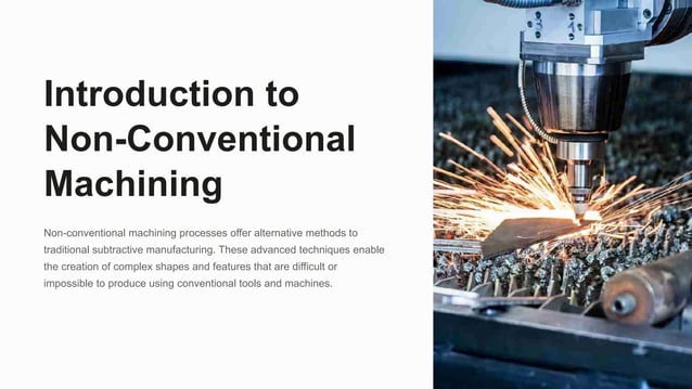 Non-Conventional-Machining for mechanical .pptx