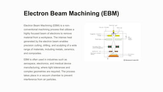 Non-Conventional-Machining for mechanical .pptx