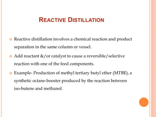 Non conventional distillation process | PPT