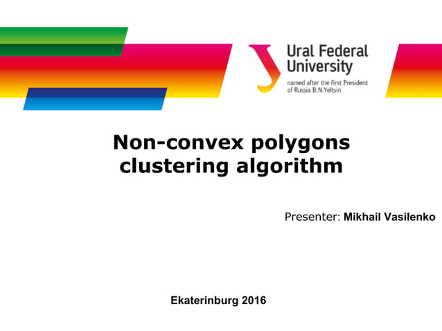 Non-convex polygons clustering algorithm | PPT