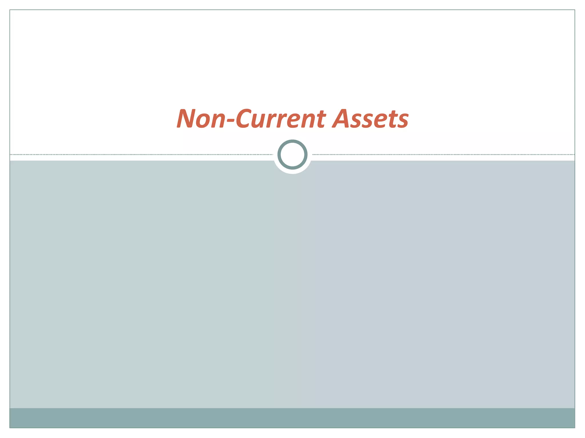 Non current assets theory | PPT