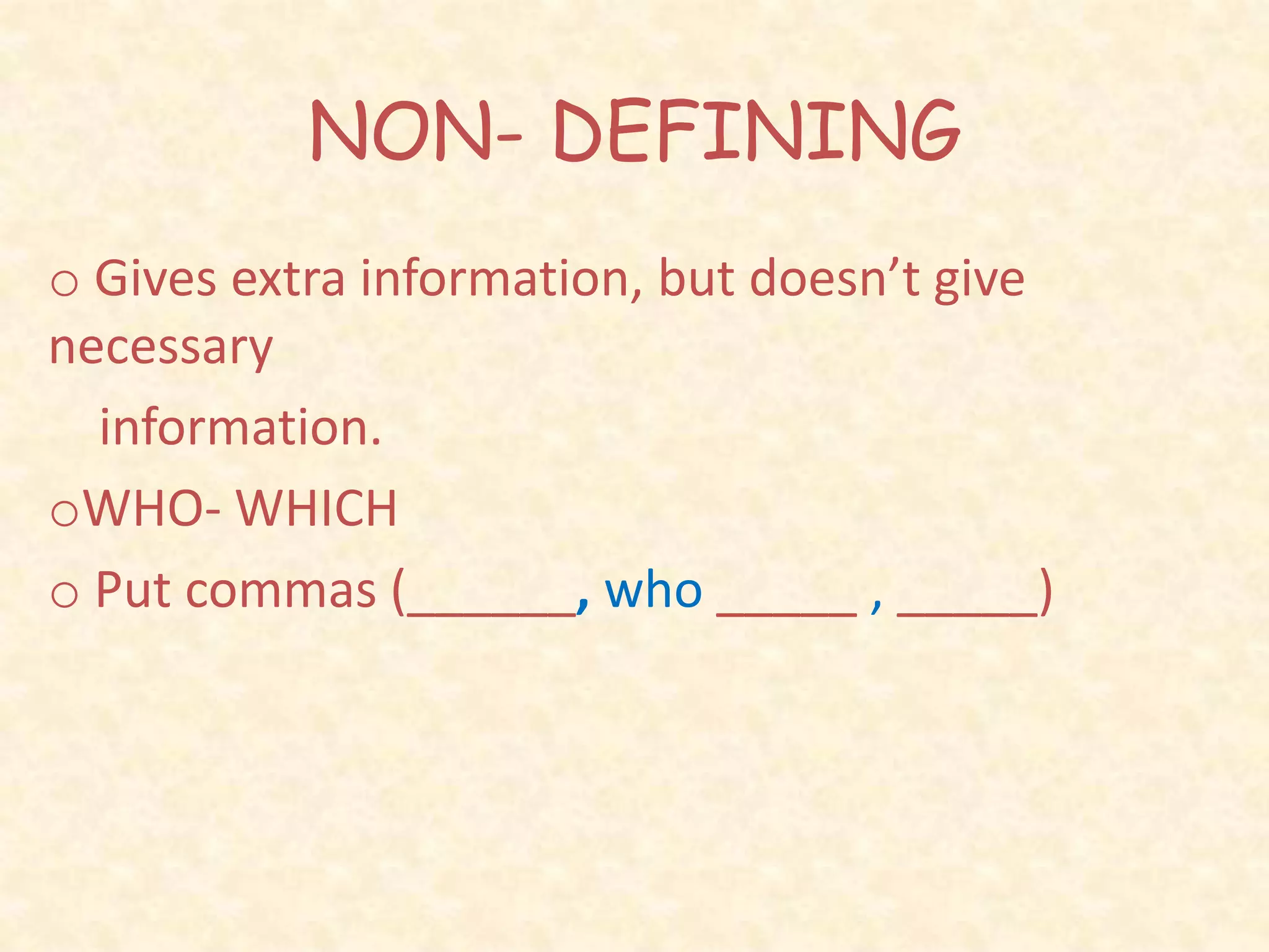 Non defining&defining (a simple explanation) | PPT