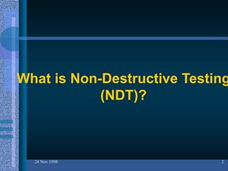 Non-destructive Testing,it's types & process.pdf