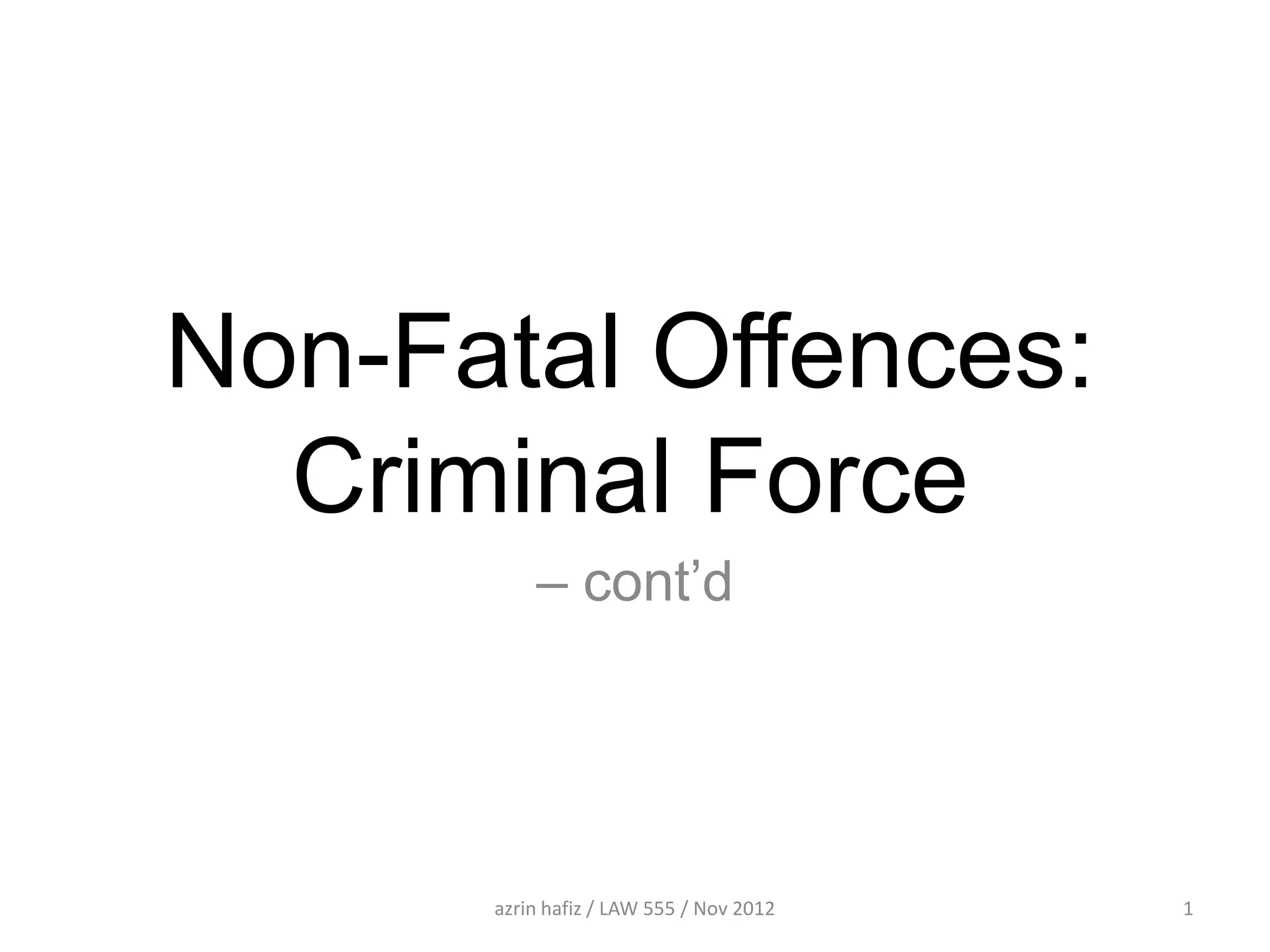 Non fatal offences - criminal force | PPTX