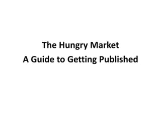 Non-Fiction - The Hungry Market | PPT