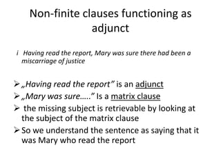 Non finite clauses and clauses without verbs chapter 13 | PPTX