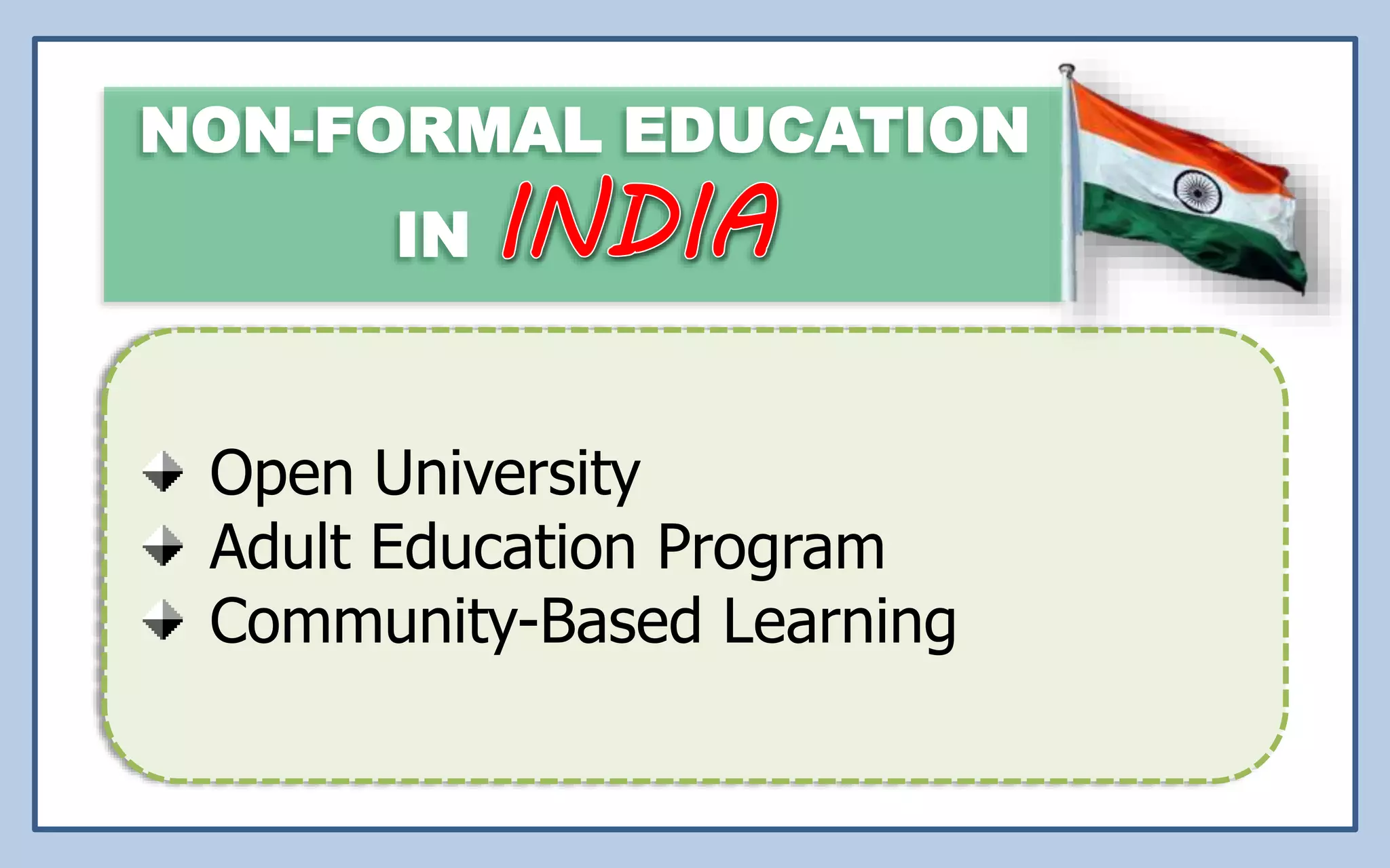 Non-Formal Education (Comparative Education) | PPT
