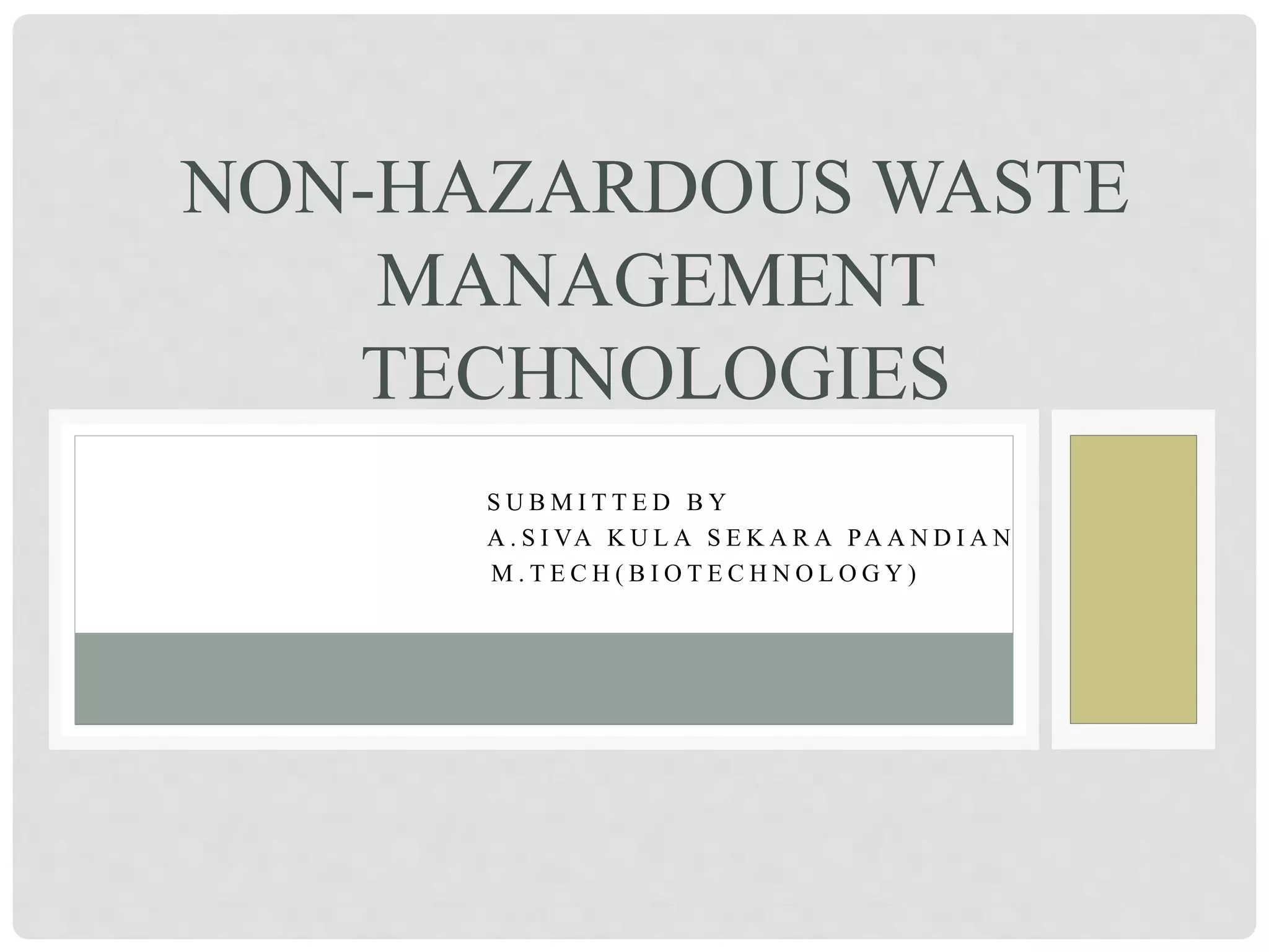 Non-Hazardous Waste Management Technologies | PPTX