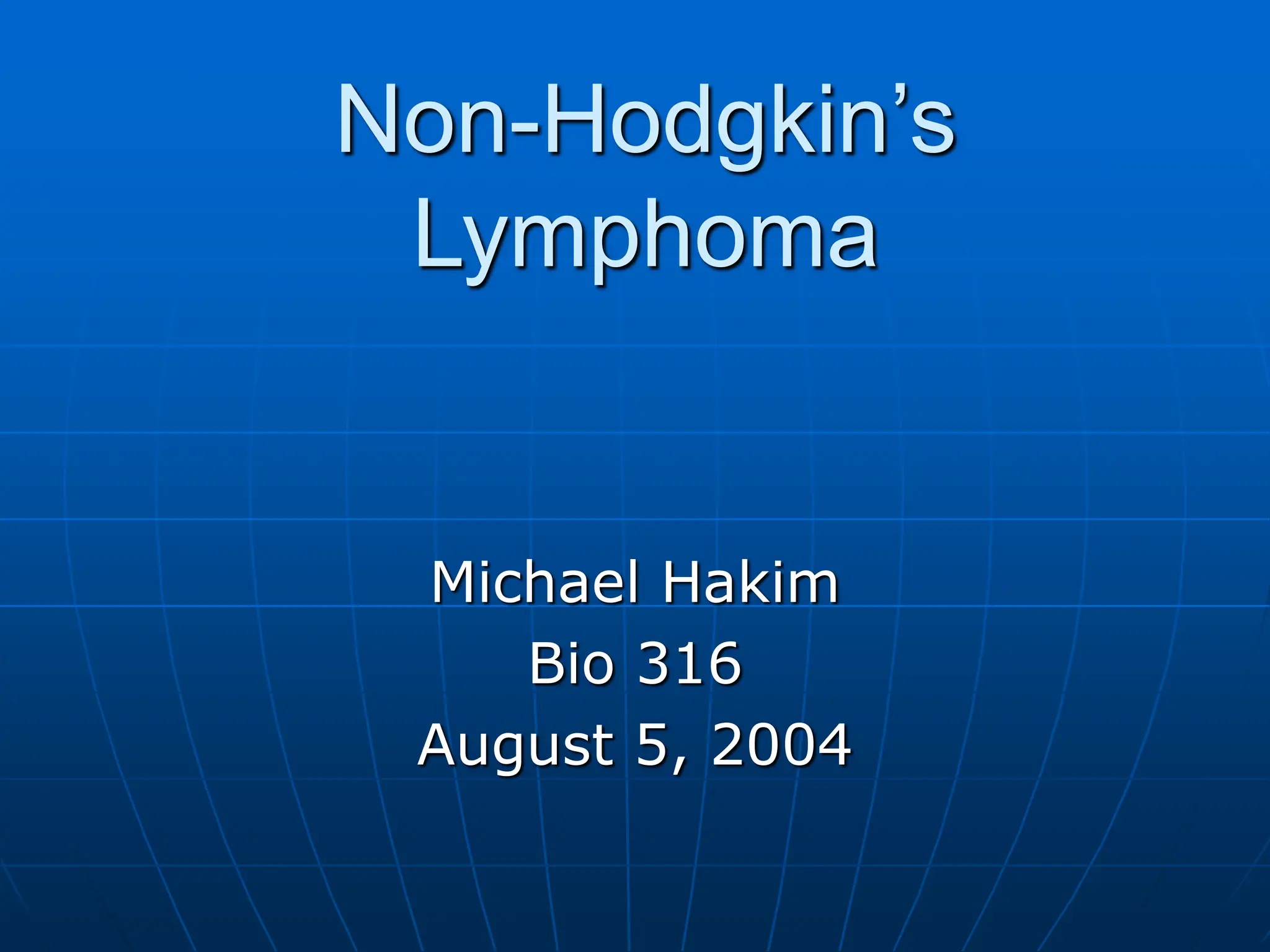 Non-Hodgkins Lymphoma management and staging.ppt
