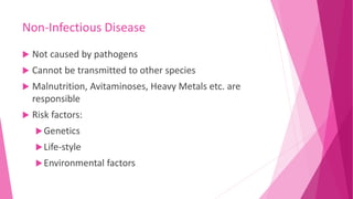 Non Infectious Disease