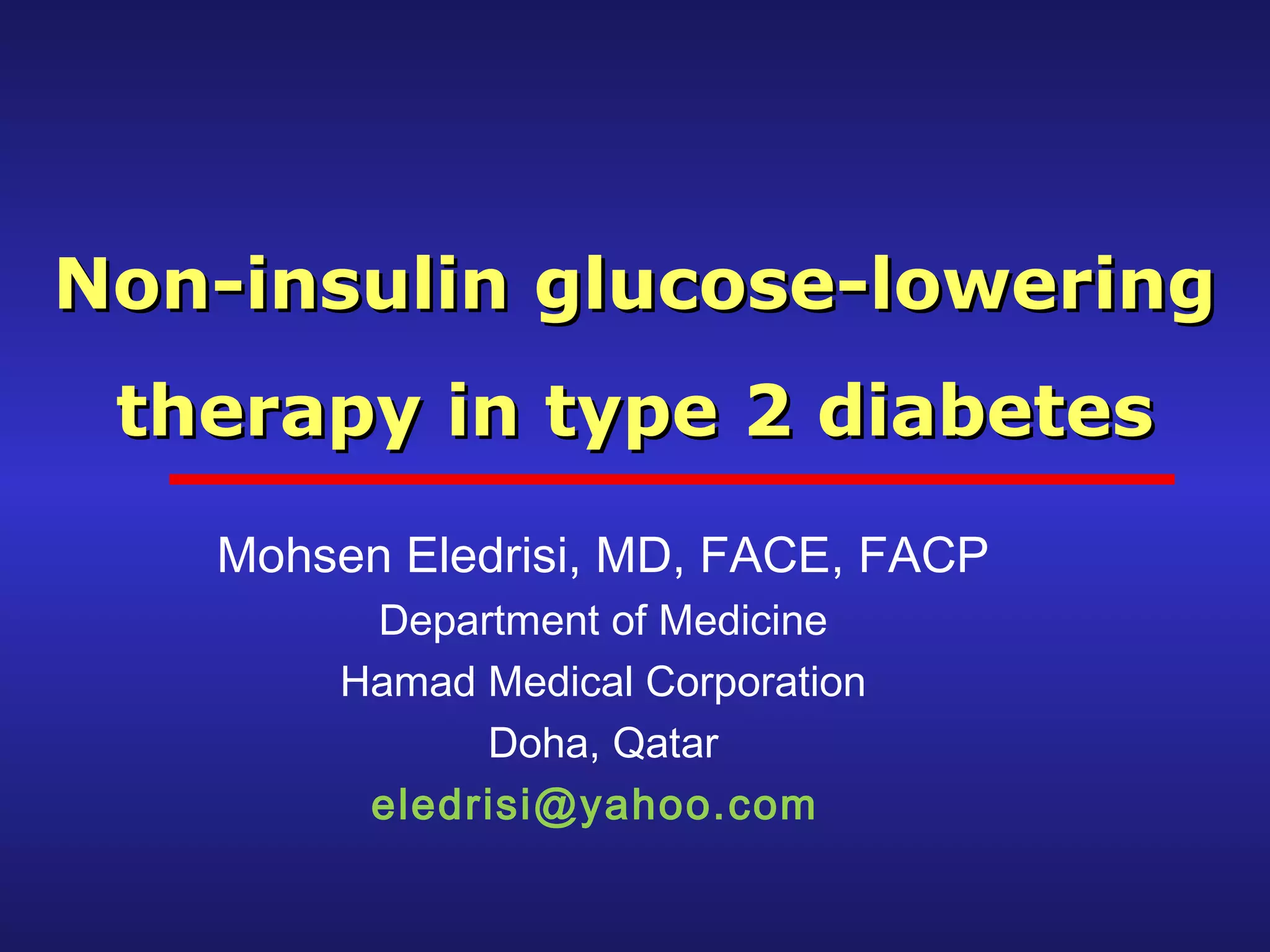 Non insulin glucose-lowering therapy in type 2 DM | PPT