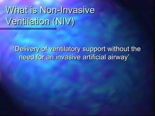 Non invasive ventilation | PPT