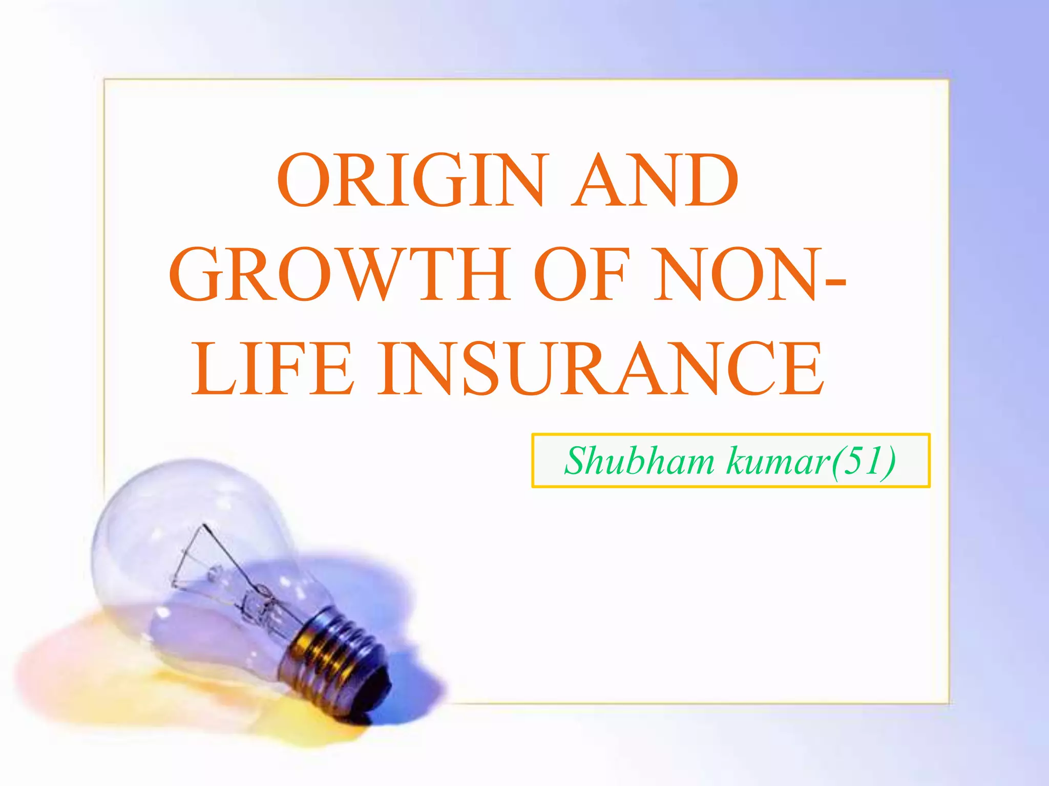 Non life insurance 1 | PPTX