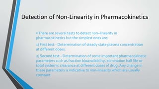 Non linear pharmacokinetics | PPTX
