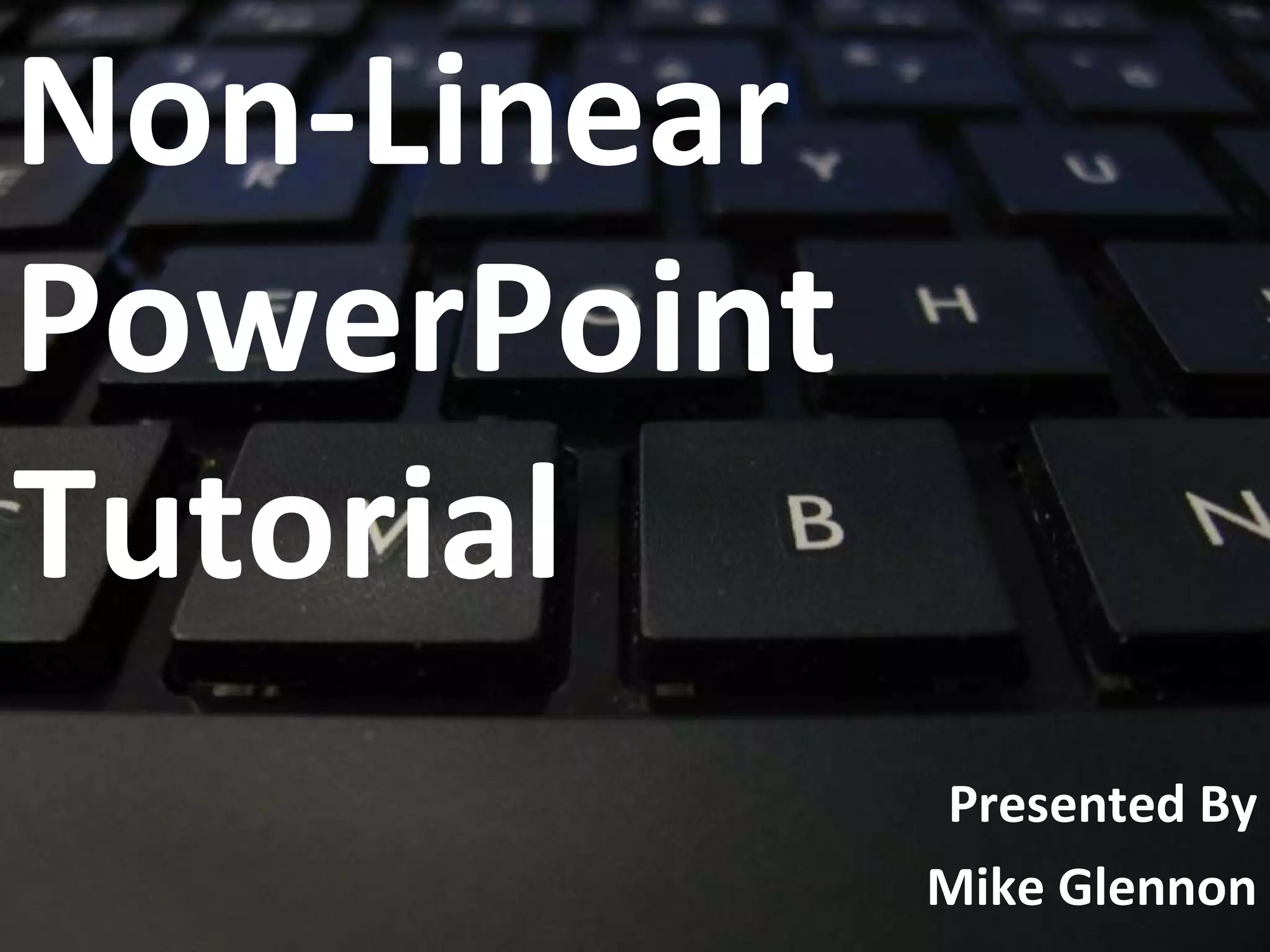 Non Linear Powerpoint Tutorial Ppt