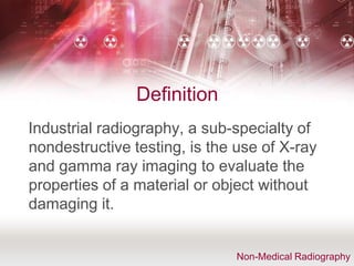 Non medical radiography | PPT