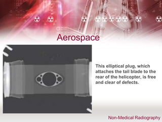 Non medical radiography | PPT