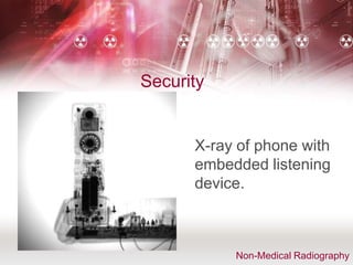 Non medical radiography | PPT