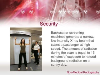 Non medical radiography | PPT