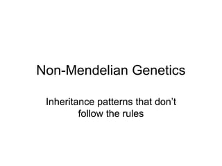 bahan kuliah Non- Mendelian Genetics.ppt