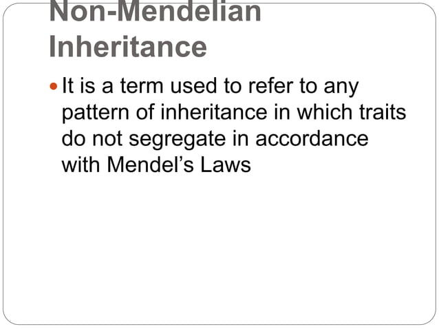 Non-Mendelian Inheritance | PPTX