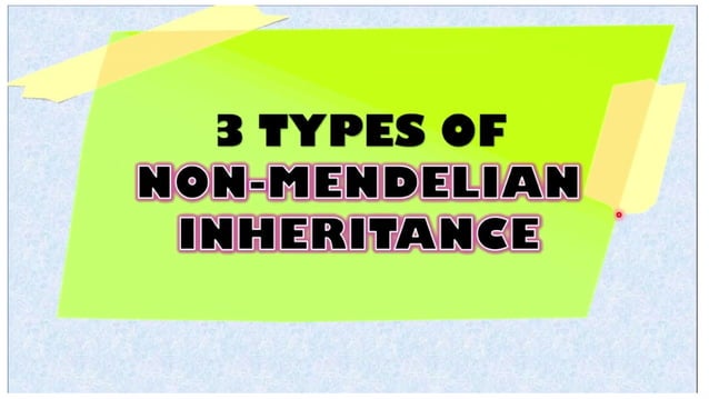 Non-Mendellian Genetics lesson for grade 9 .pptx
