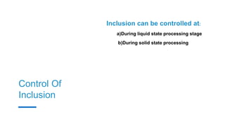 Non-metallic inclusion of finished products.pptx