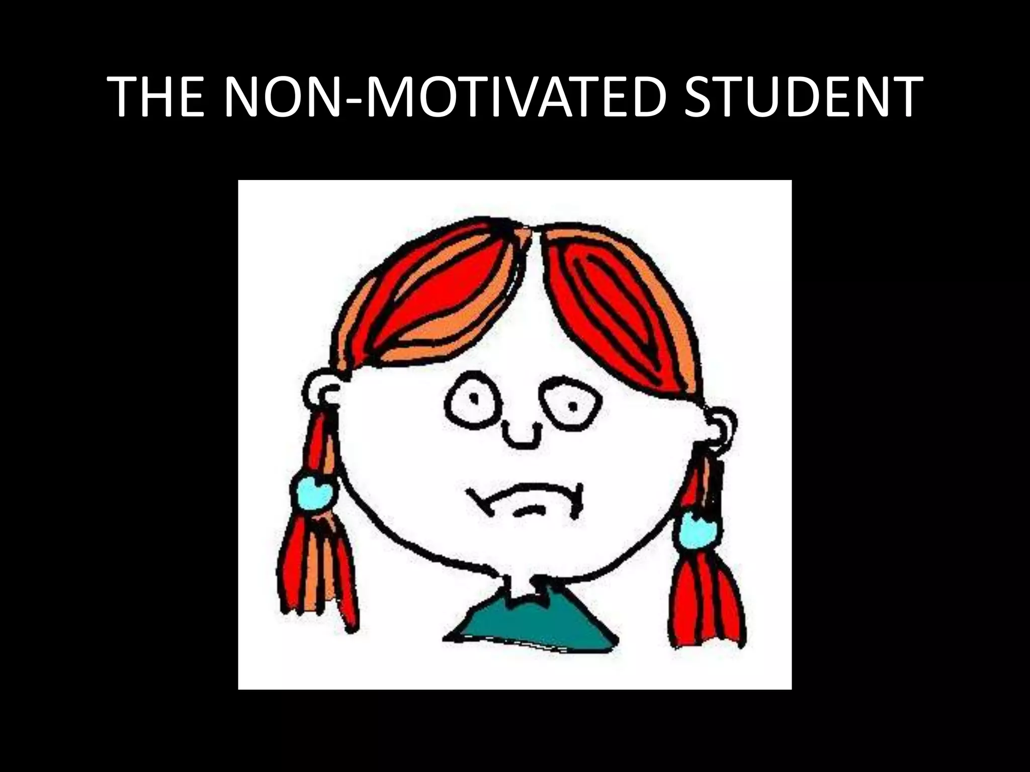 Non motivated student | PPTX