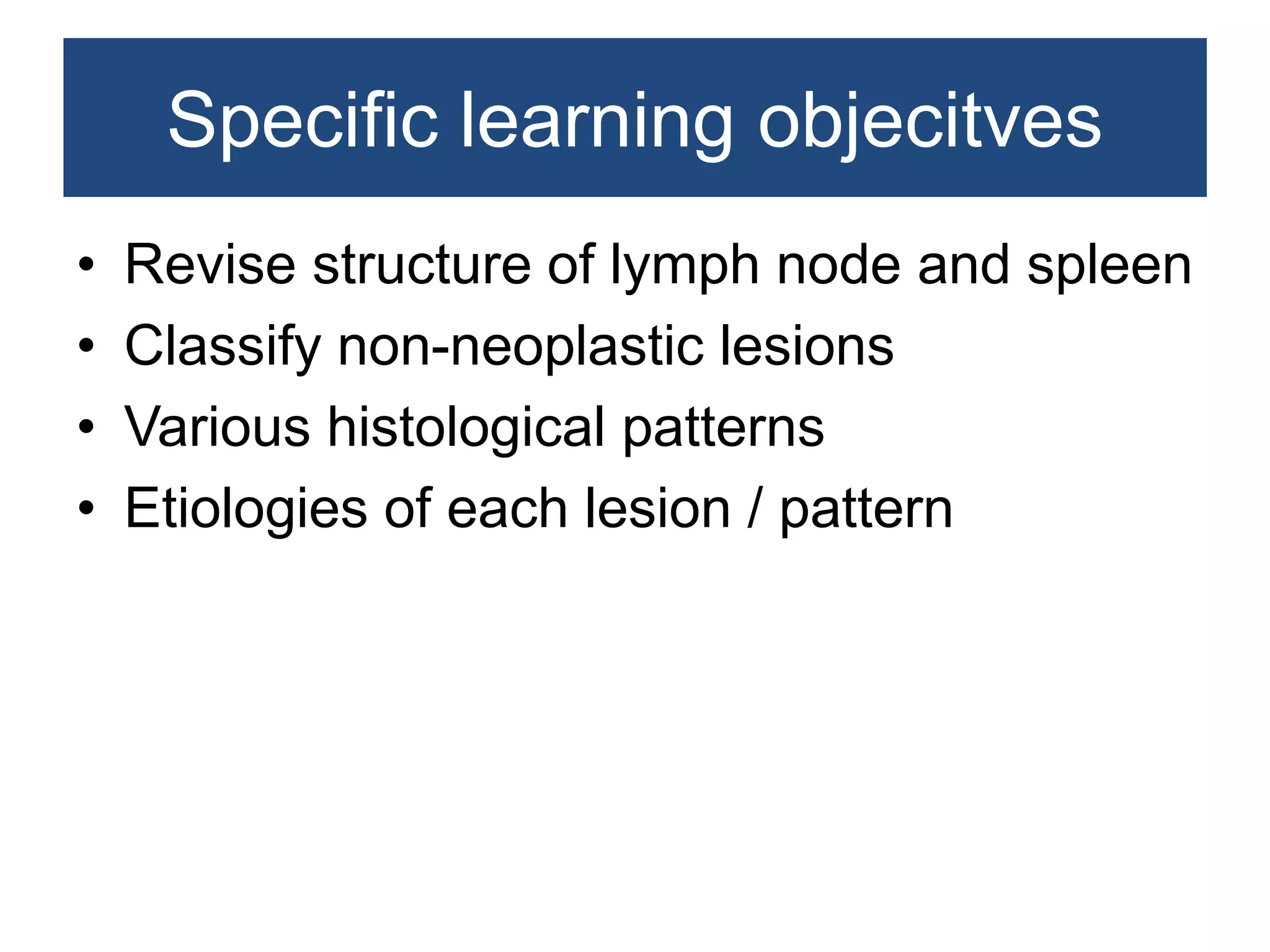 Non neoplastic lesions of lymph node | PPTX