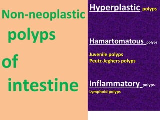 Non neoplasticColonic polyps | PPT