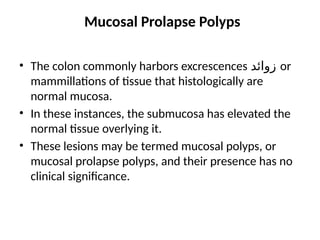 NON-NEOPLASTIC POLYPS AND POLYPOID LESIONS .pptx