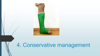 Non operative management of fractures | PPTX