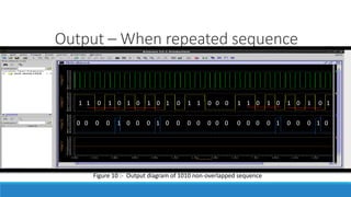 Non overlapped melay 1010 sequence detector implemented on xilinx spartan 3e kit | PPT