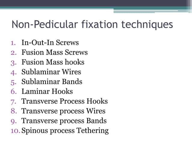 Non pedicular fixation techniques for the treatment of spine | PPT