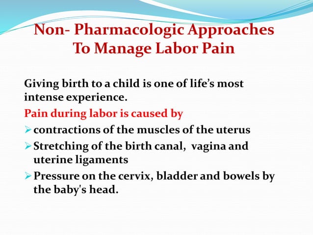 Non pharmacological approaches to manage labour pain | PPTX | Pregnancy ...