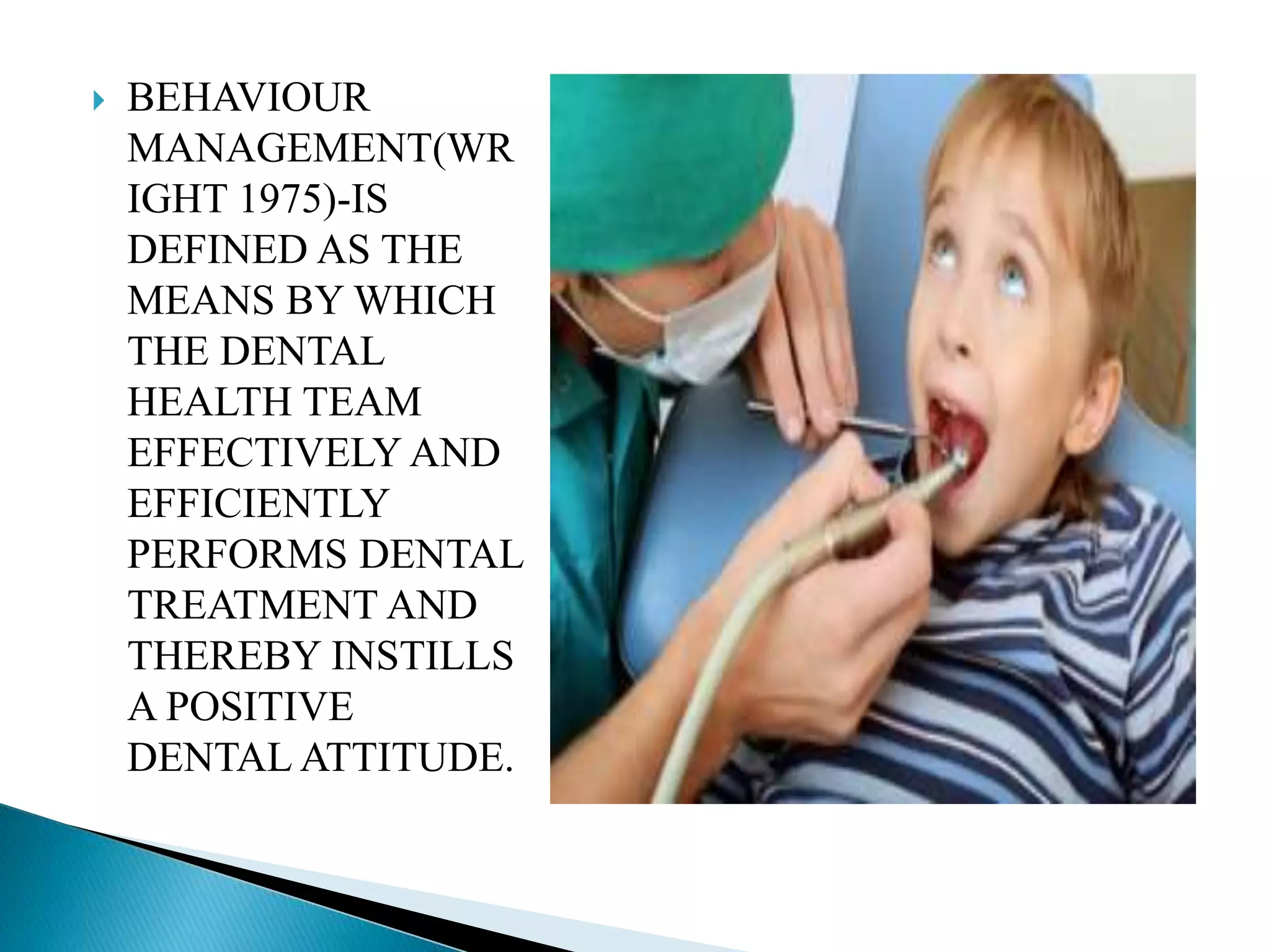 pedodontics.....non pharmacological methods of behaviour management | PPTX